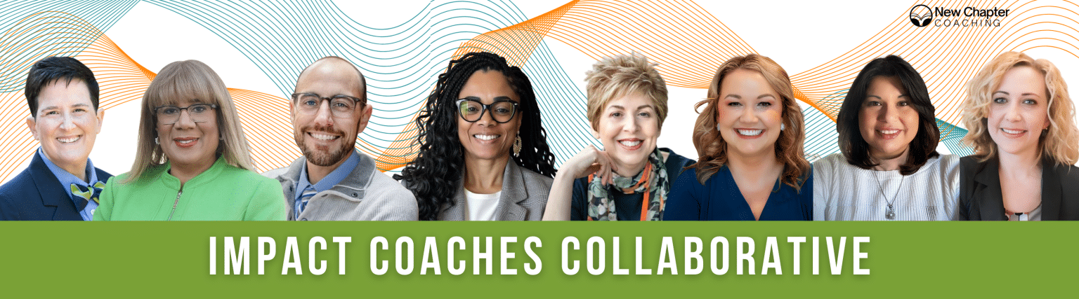 Impact Coaches Collaborative - New Chapter Coaching, LLC
